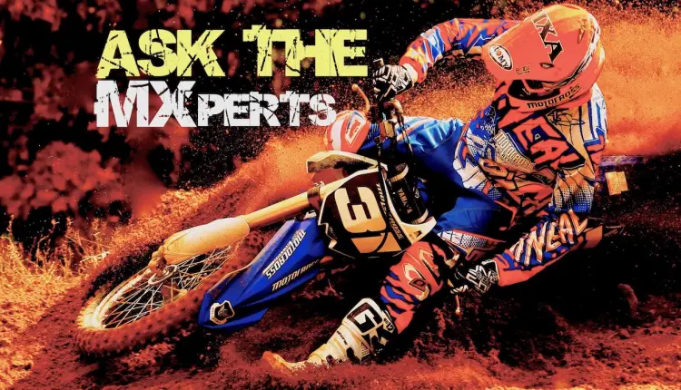 Ask MXperts - Motocross Action Magazine