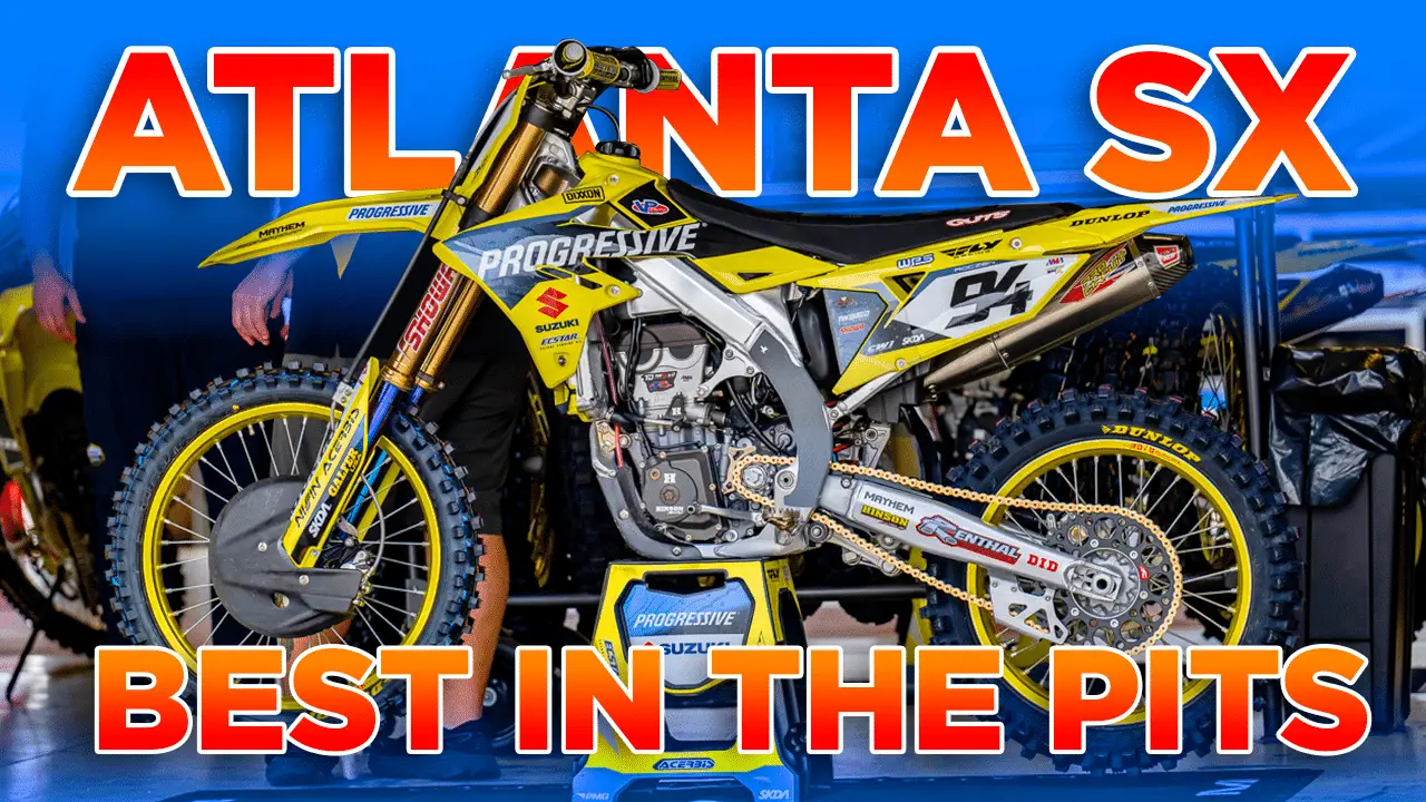 BEST IN THE PITS // 2023 ATLANTA SUPERCROSS - Motocross Action Magazine